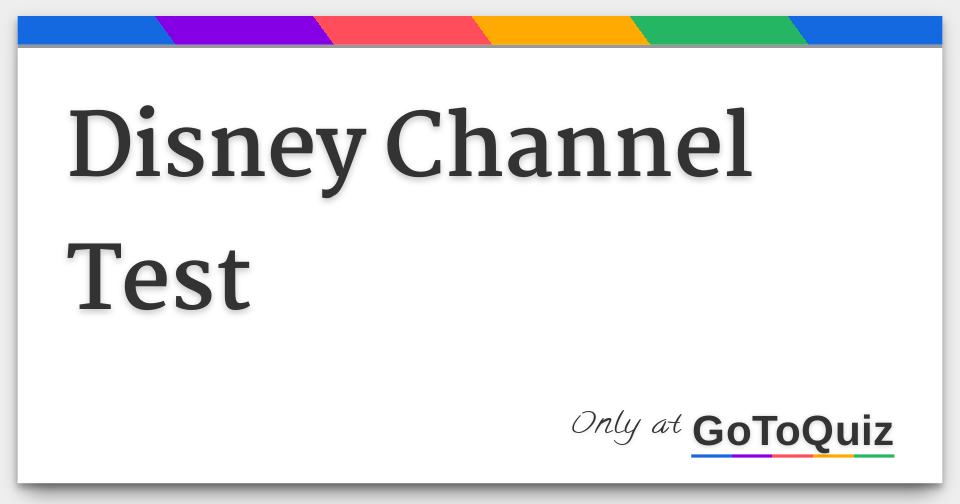 Disney Channel Test