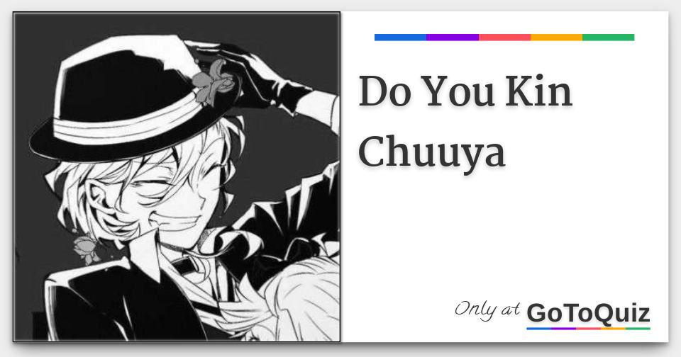 Do You Kin Chuuya