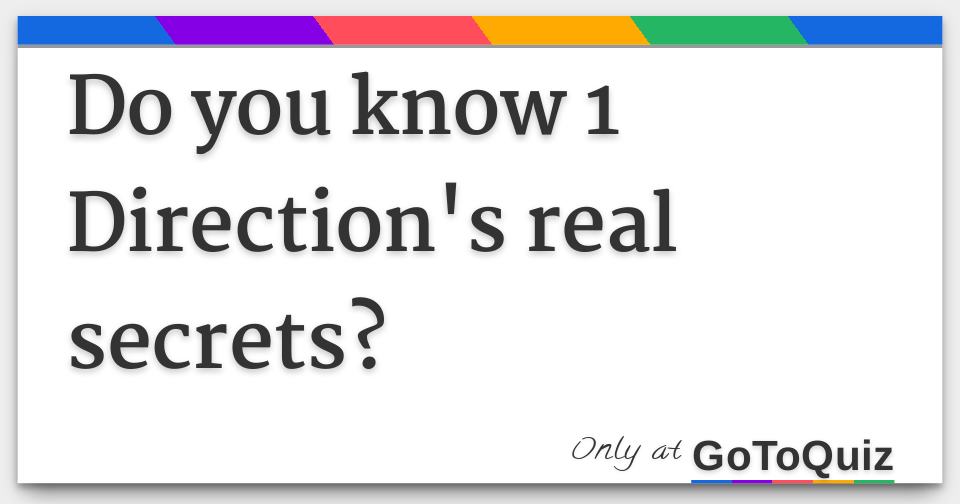 Results: Do you know 1 Direction's real secrets?