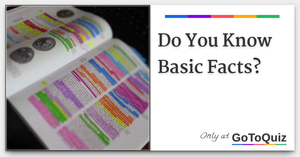 Do You Know Basic Facts?