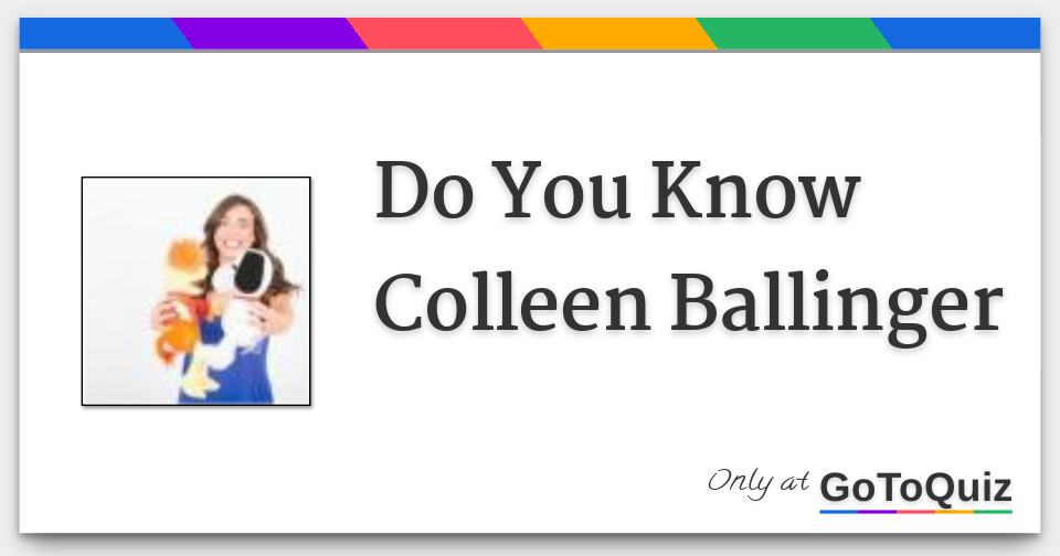 Do You Know Colleen Ballinger Do You Know Colleen Ballinger