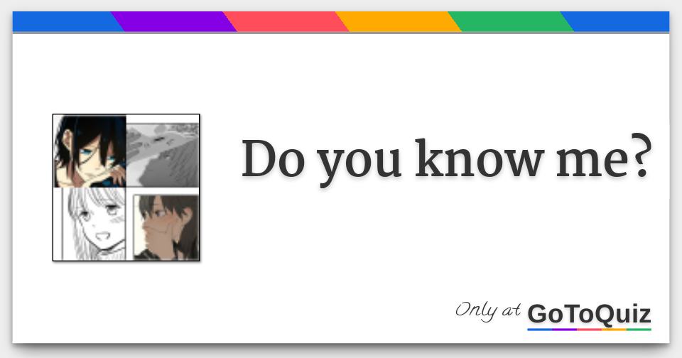 Results: Do you know me?