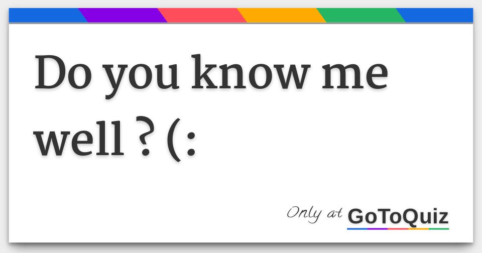 Results: do you know me well