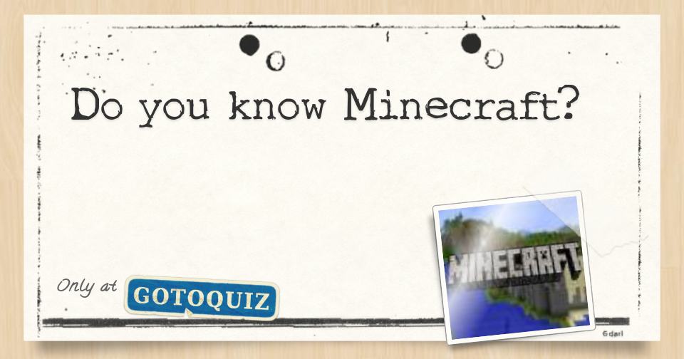 Do you know Minecraft?
