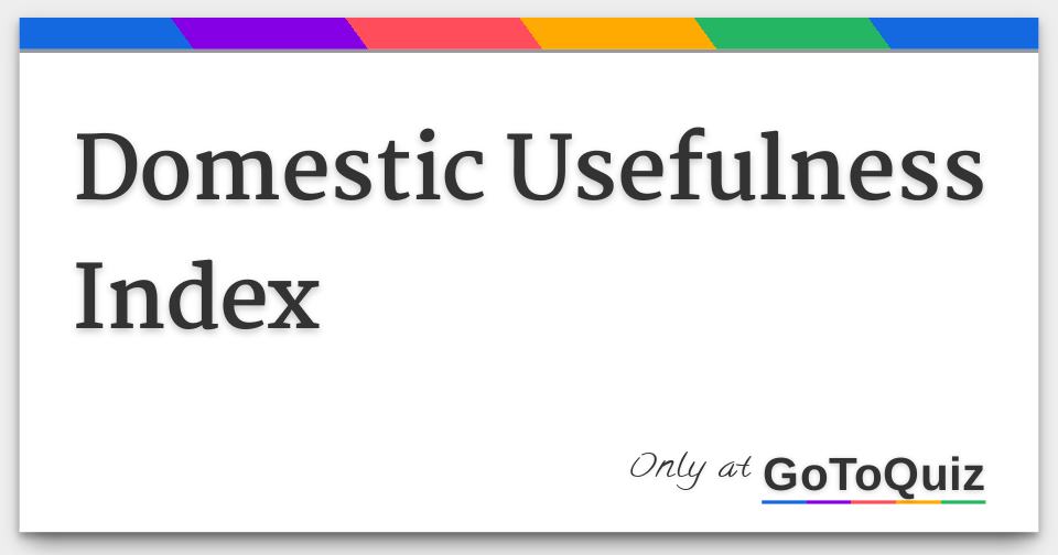Domestic Usefulness Index
