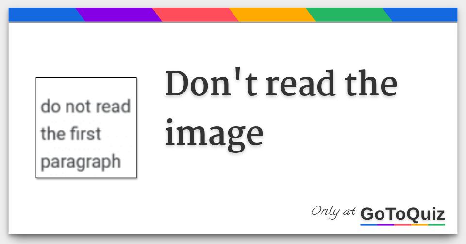 Don't read the image