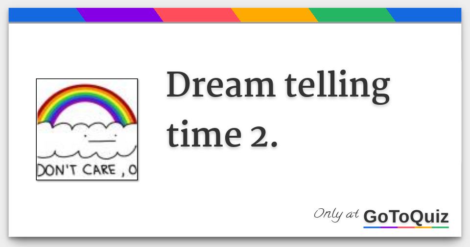 Dream telling time 2.