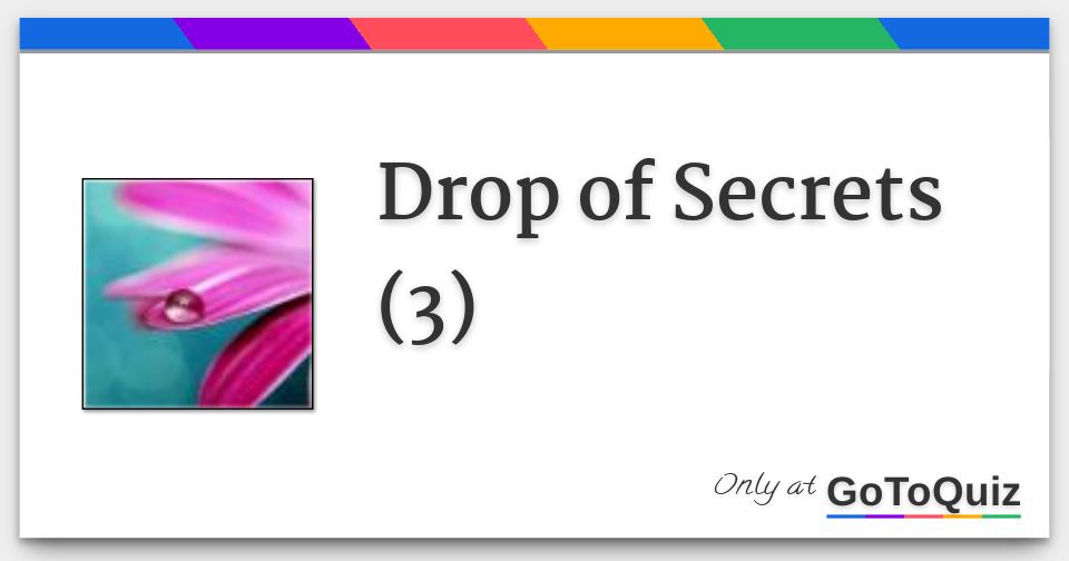 Drop of Secrets (3)