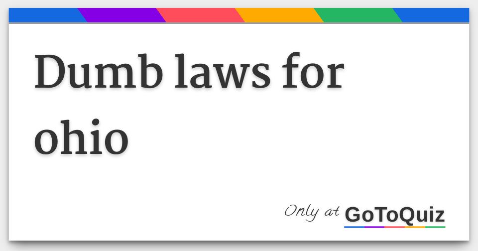 dumb laws for ohio