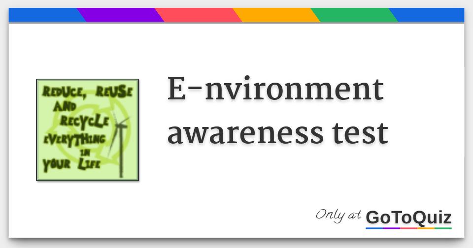 e-nvironment awareness test