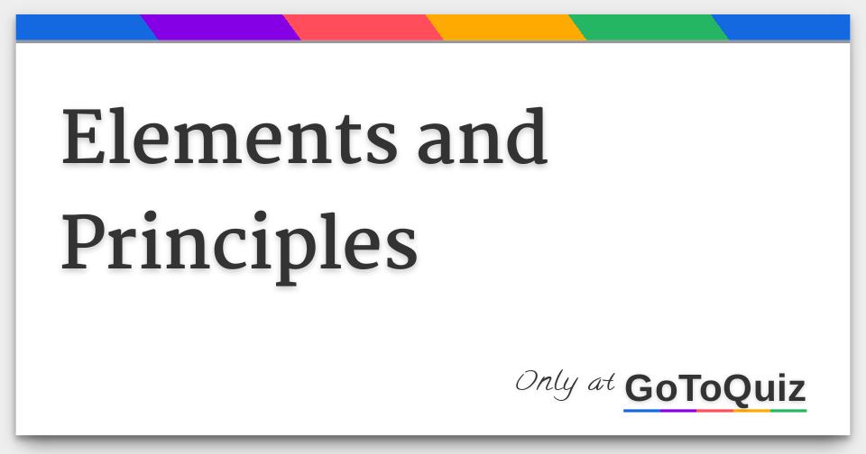 Elements and Principles