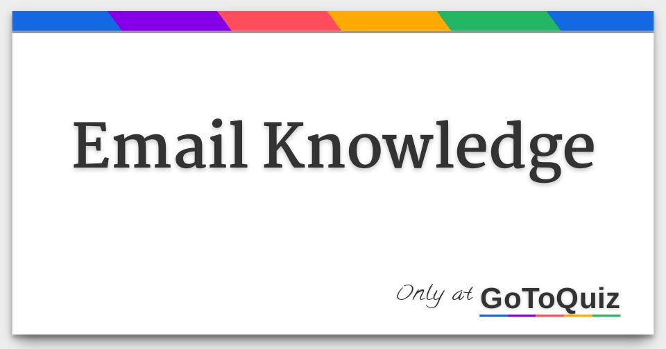 Email Knowledge