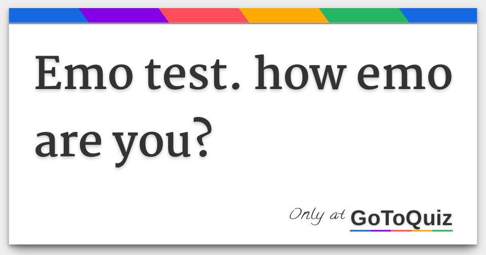 Emo Test How Emo Are You