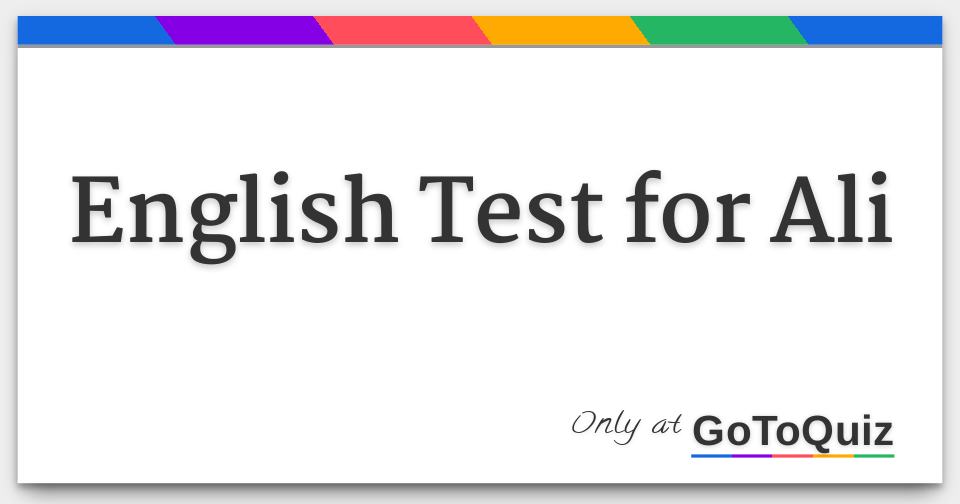 English Test for Ali