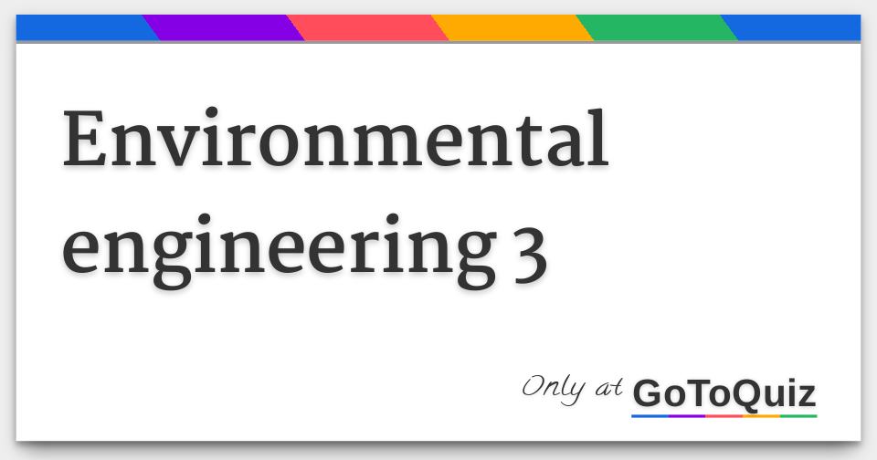 Environmental engineering 3