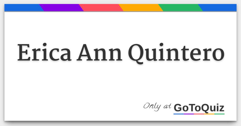 Erica Ann Quintero