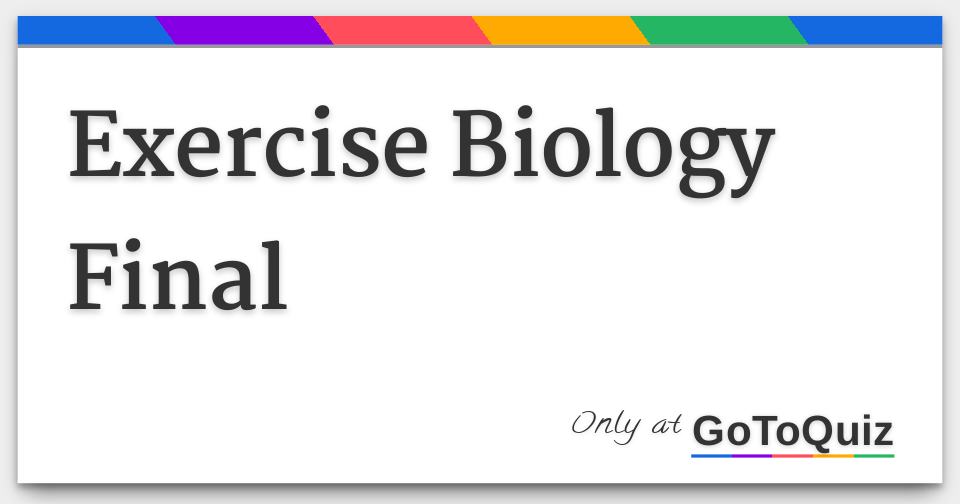 Exercise Biology Final