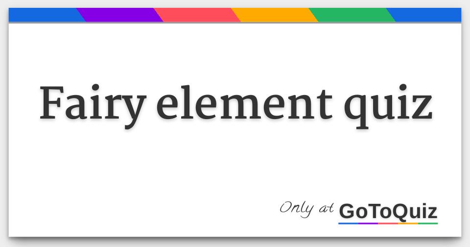 Fairy element quiz