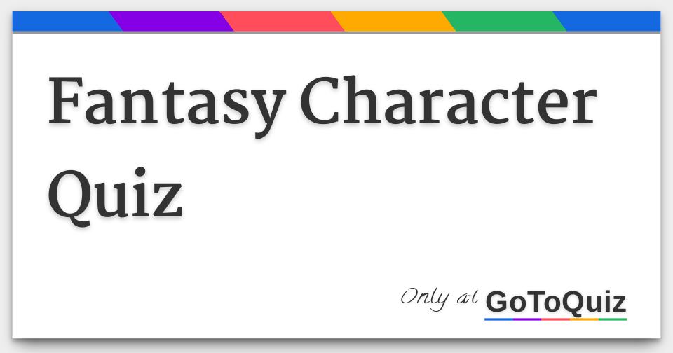 Fantasy Character Quiz