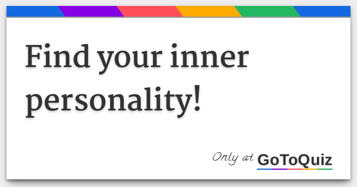 Find your inner personality!