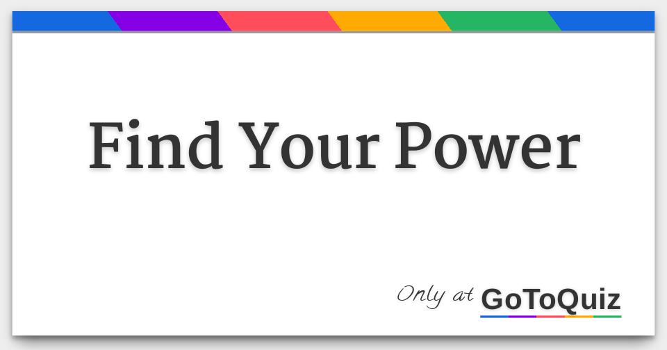 Find Your Power