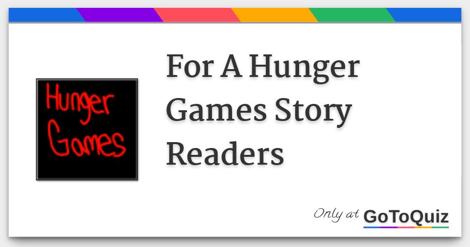 For A Hunger Games Story Readers