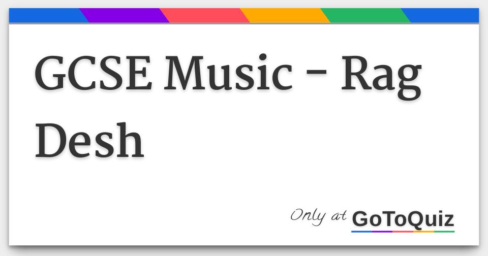 GCSE Music - Rag Desh