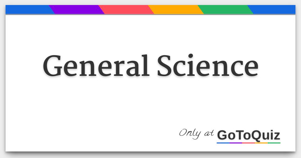 General Science
