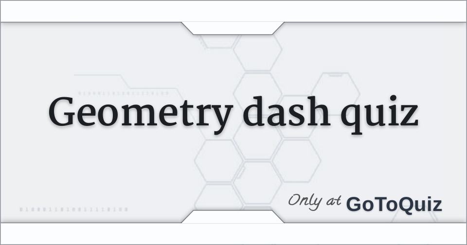 geometry dash quiz