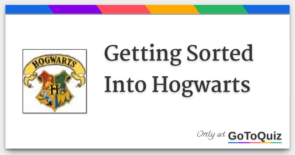 Getting Sorted Into Hogwarts