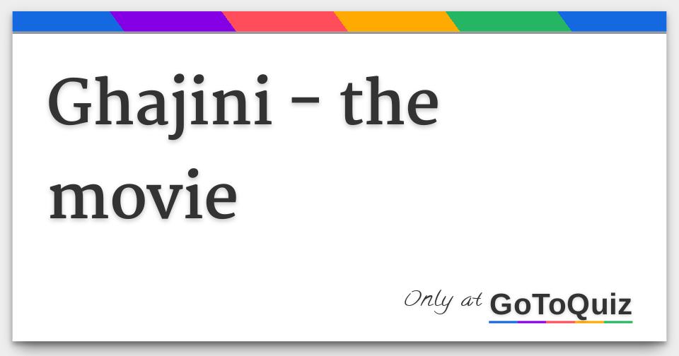 Ghajini - the movie