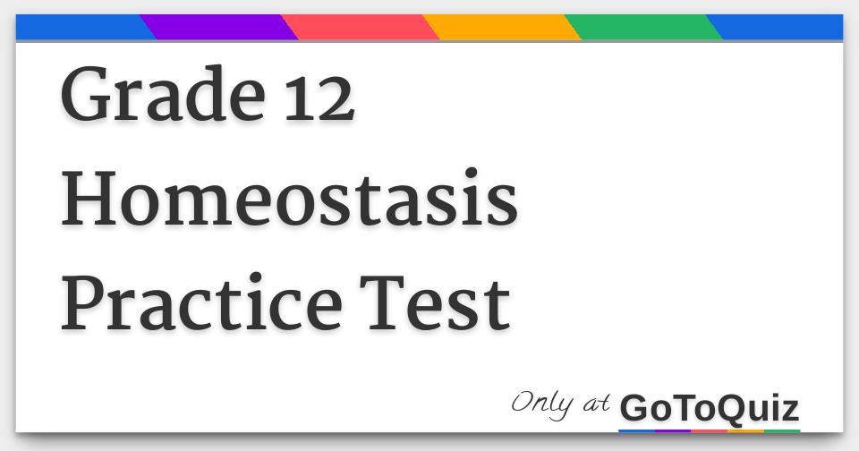 Practice Biology Test: Homeostasis (Grade 12)
