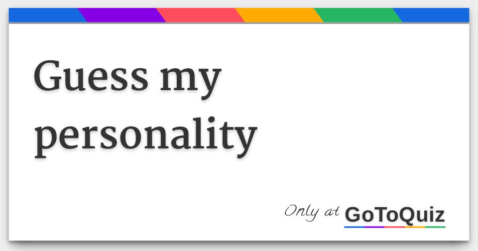 Guess My Personality