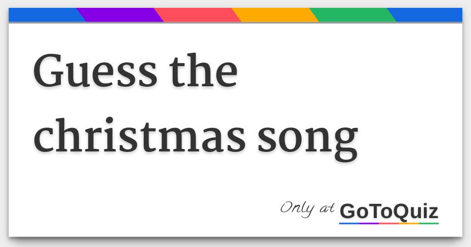 Guess the christmas song