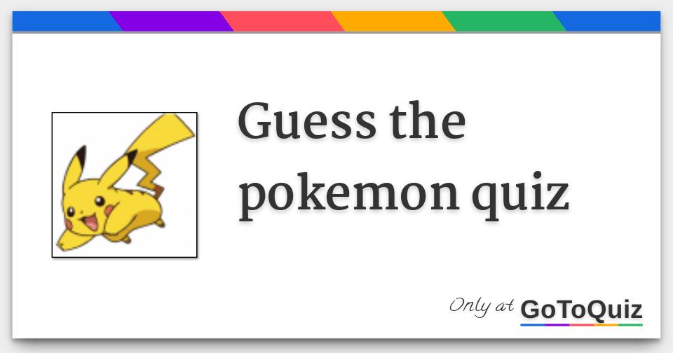 guess the pokemon quiz