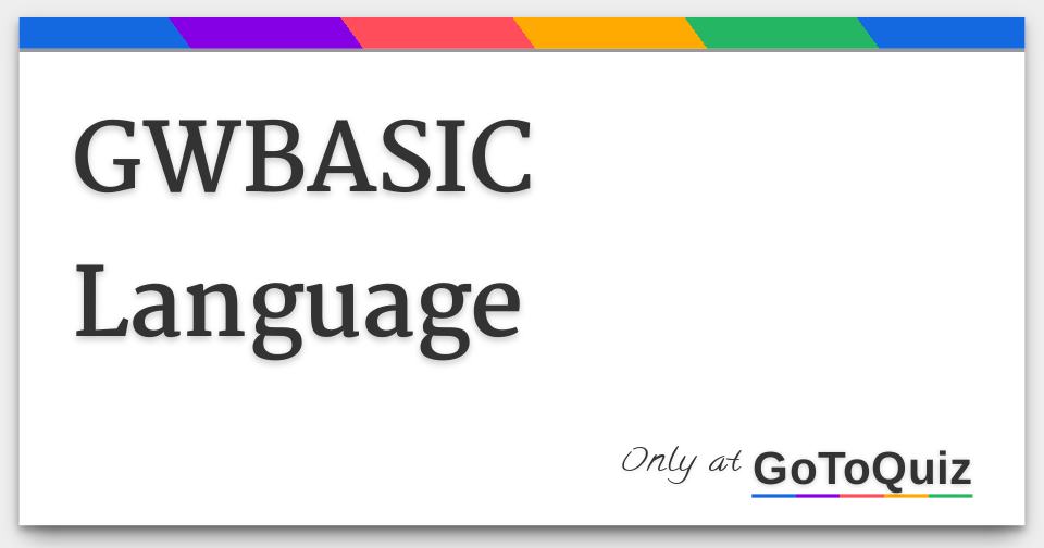 GWBASIC Language