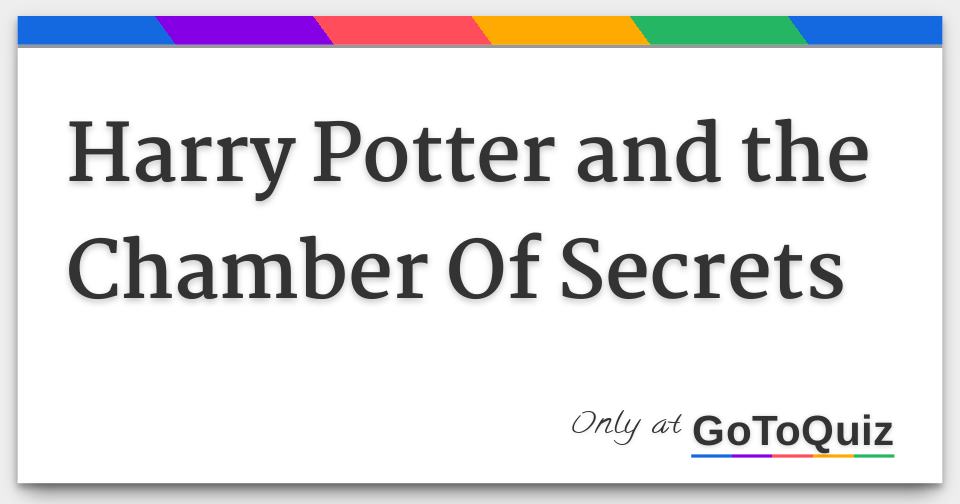 Harry Potter and the Chamber Of Secrets