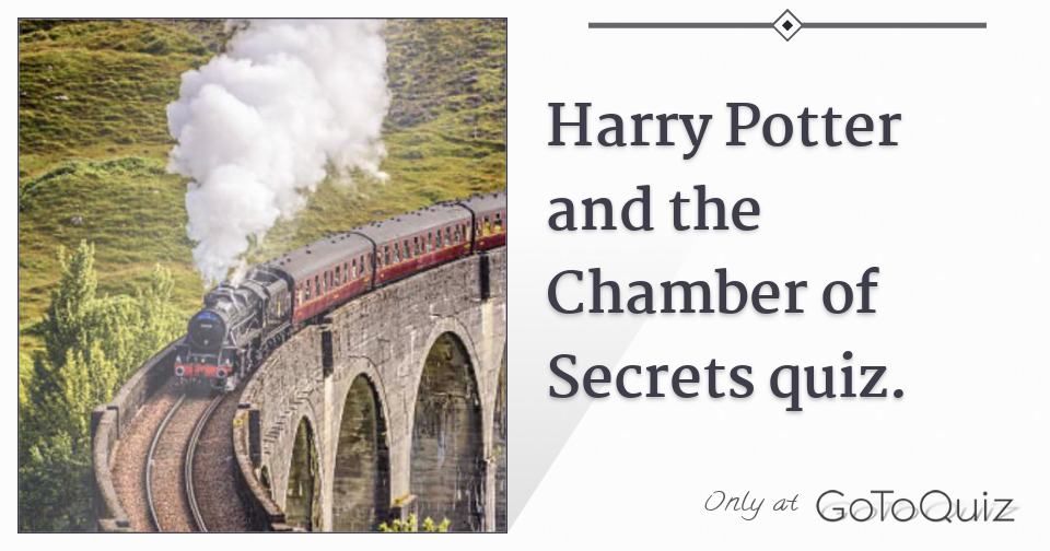 Harry Potter and the Chamber of Secrets quiz.