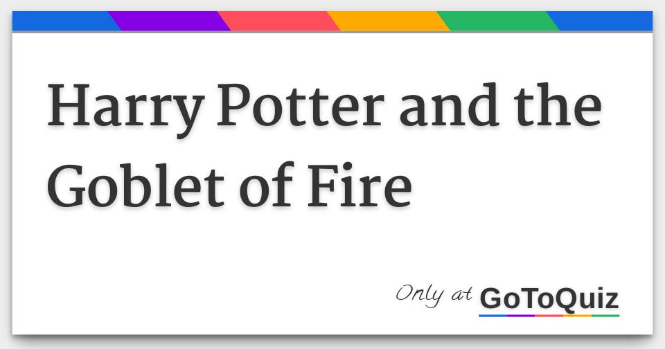 Harry Potter and the Goblet of Fire