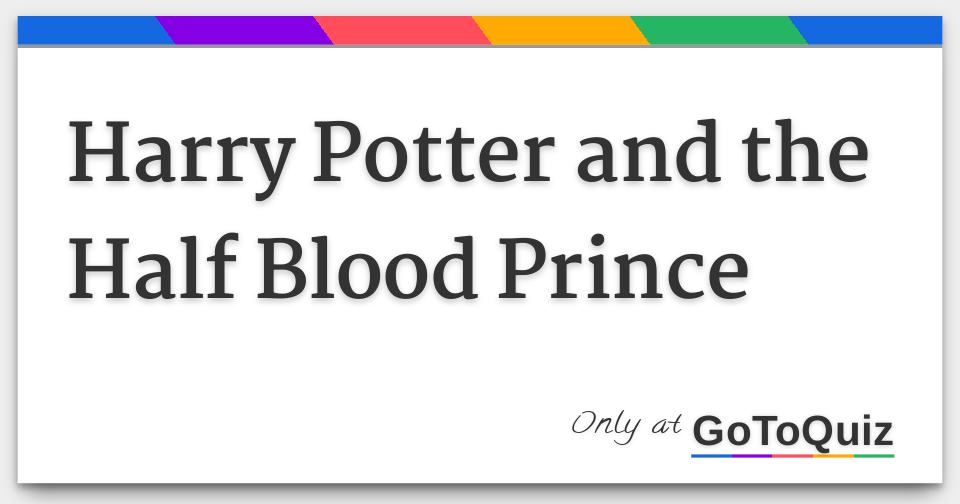 Harry Potter and the Half Blood Prince