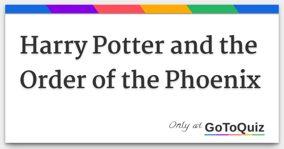 Harry Potter and the Order of the Phoenix
