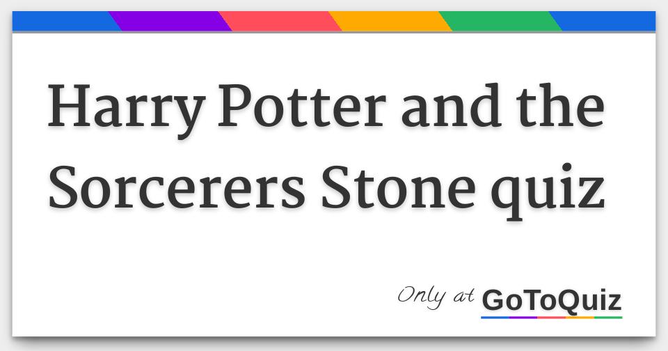 Harry Potter and the Sorcerers Stone quiz