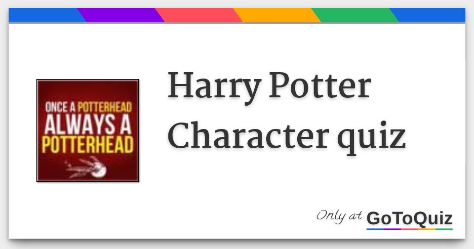 Harry Potter Character quiz