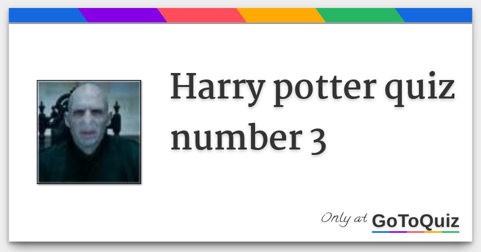 harry potter quiz number 3
