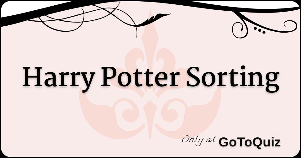 Harry Potter Sorting