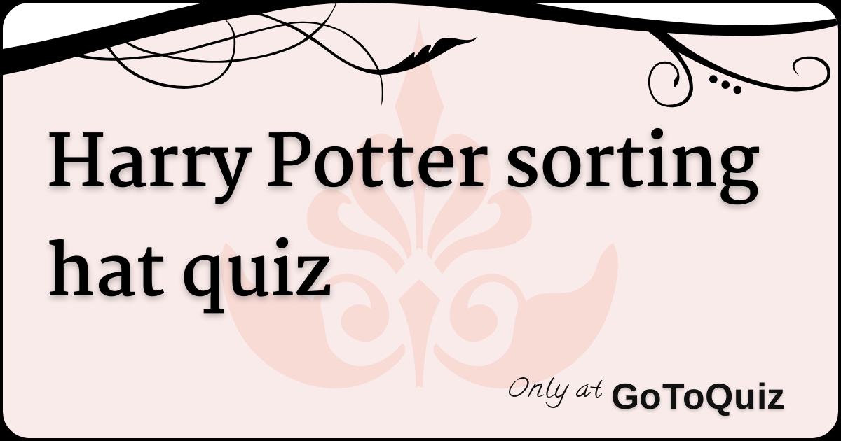 Harry potter sorting hat quiz for kids - registryrolf