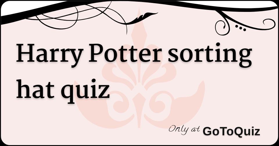 Harry Potter sorting hat quiz