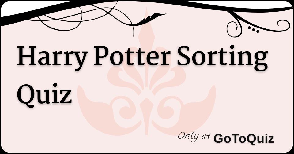 Harry Potter Sorting Quiz