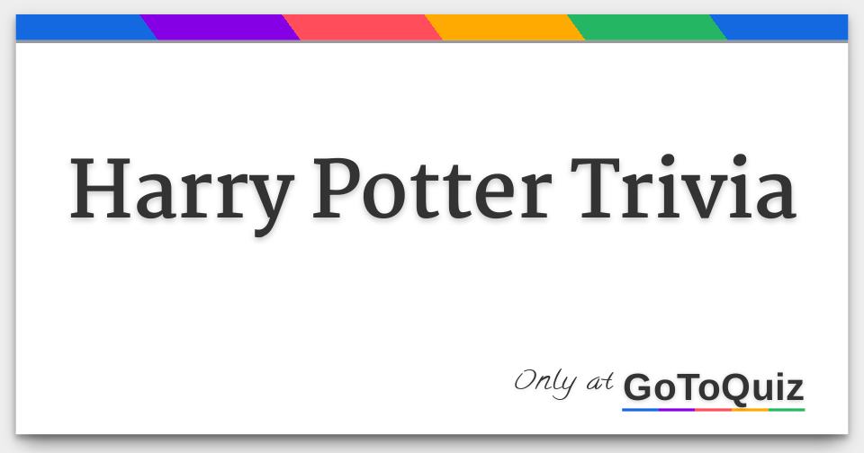 Harry Potter Trivia