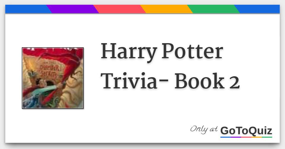 Harry Potter Trivia- Book 2